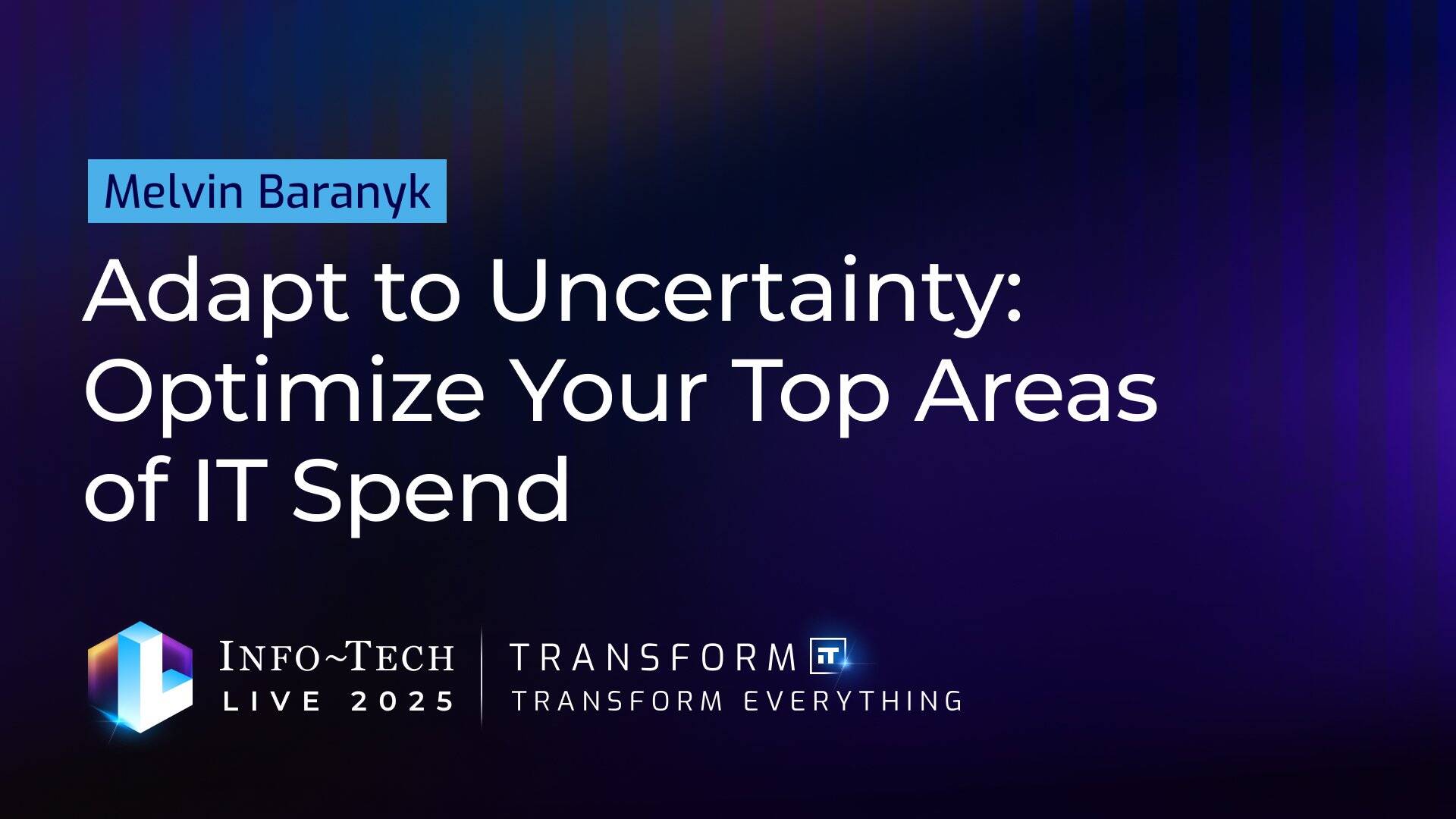 Adapt to Uncertainty: Optimize Your Top Areas of IT Spend | Info-Tech ...