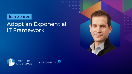 Adopt an Exponential IT Framework | Info-Tech Research Group
