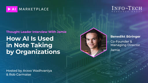 Jamie: How AI Is Used in Note Taking by Organizations | Info-Tech ...