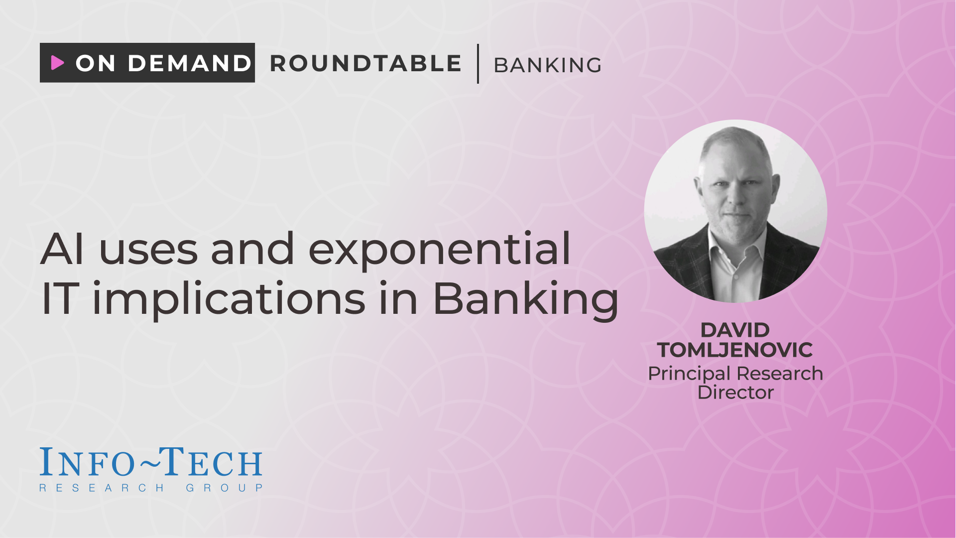 CIO Roundtable: AI Uses and Exponential IT Implications in Banking ...