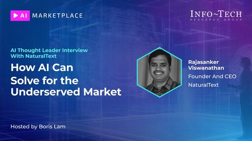 NaturalText: How AI Can Solve for the Underserved Market | Info-Tech ...